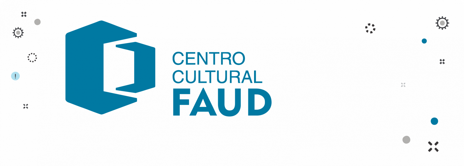 Facultad de Arquitectura, Urbanismo y Diseño | Centro Cultural FAUD