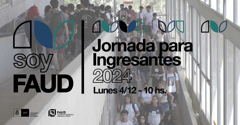 Facultad de Arquitectura, Urbanismo y Diseño | Jornada “Soy FAUD ...